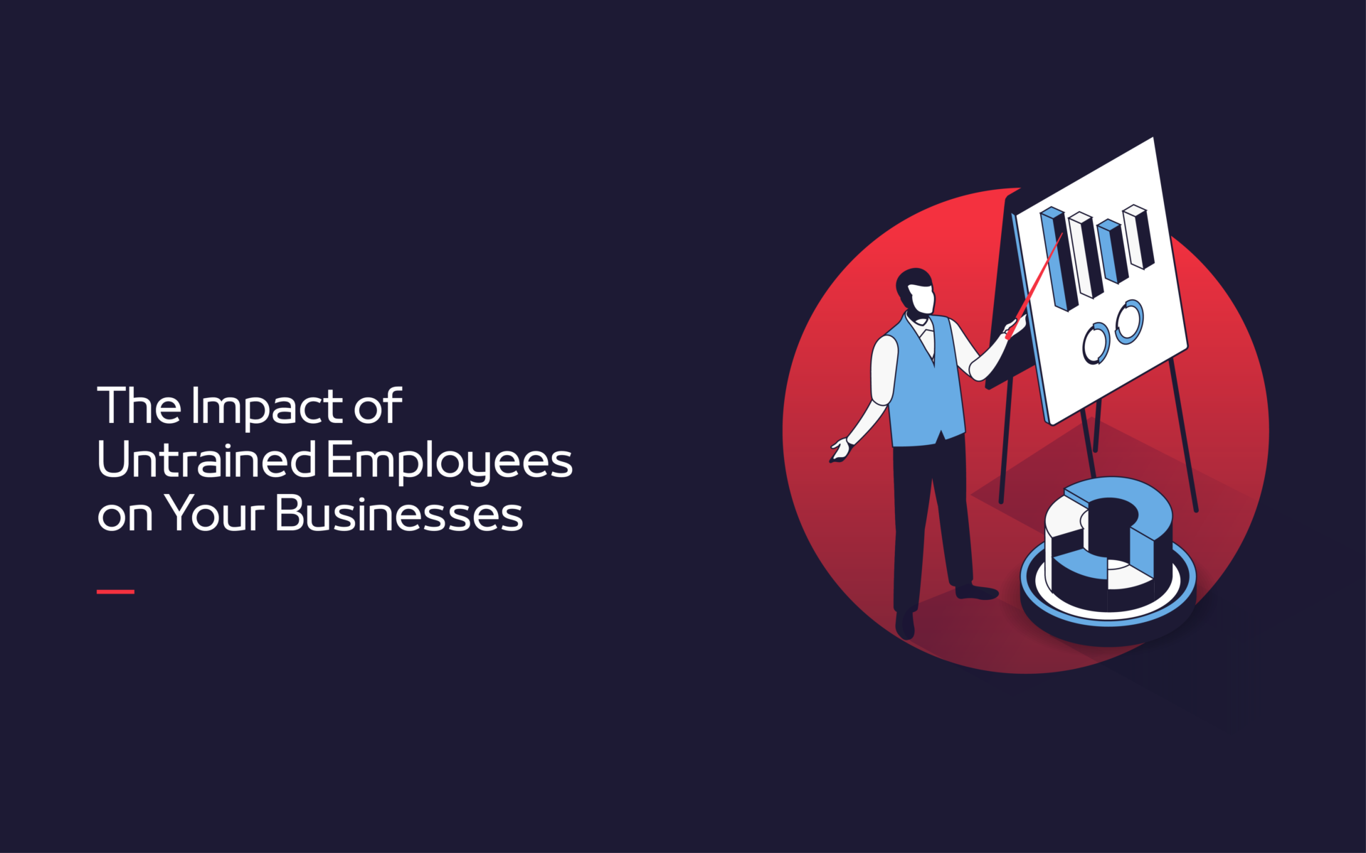 The Impact of Untrained Employees on Your Businesses - Tamkeen